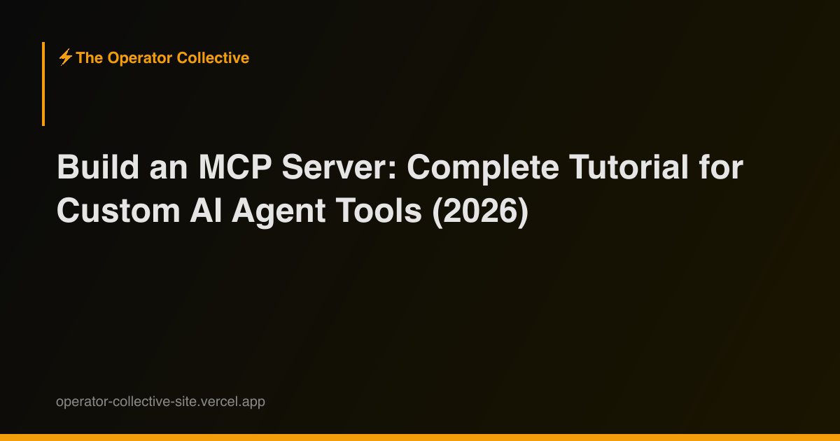 Build an MCP Server: Complete Tutorial for Custom AI Agent Tools (2026 ...